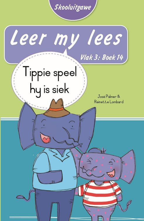 "Leer my lees (Vlak 3 Grootboek 4): Tippie verloor sy vriende ...