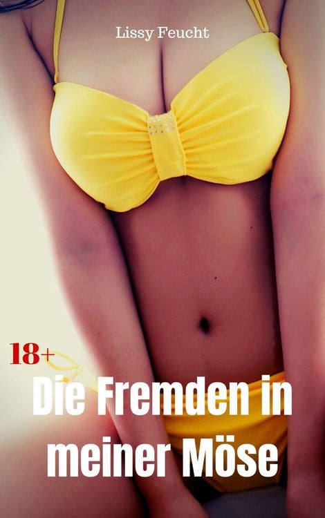 "Die Fremden in meiner Möse" als eBook kaufen