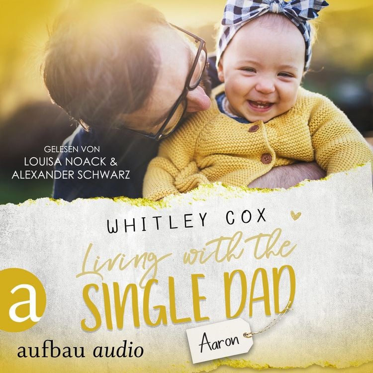 "Living with the Single Dad - Aaron" als Hörbuch kaufen