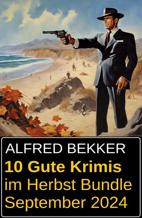 "10 Gute Krimis im Herbst Bundle September 2024" als eBook kaufen