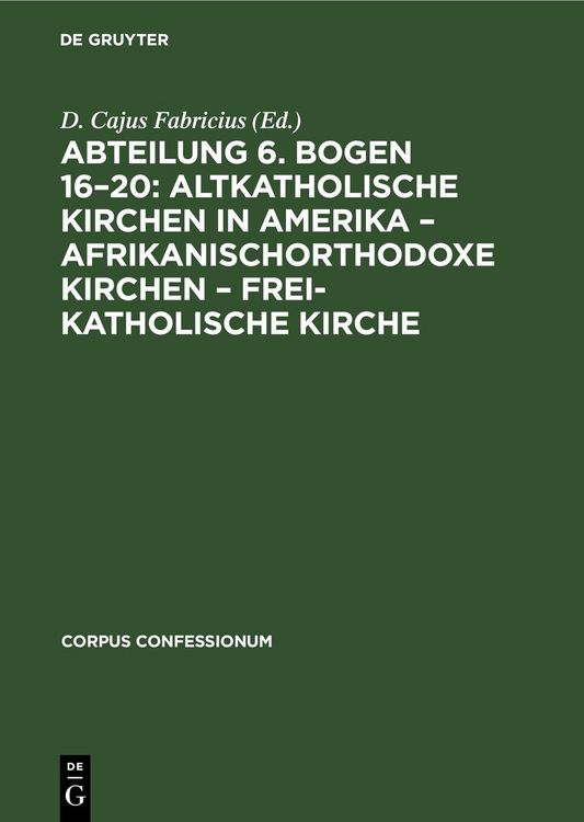 "Abteilung 6. Bogen 16–20: Altkatholische Kirchen in Amerika ...
