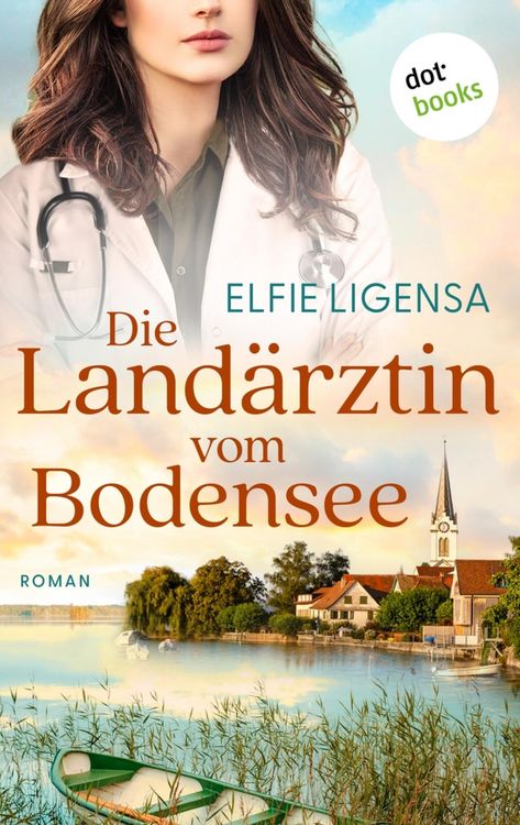 "Die Landärztin vom Bodensee" als eBook kaufen