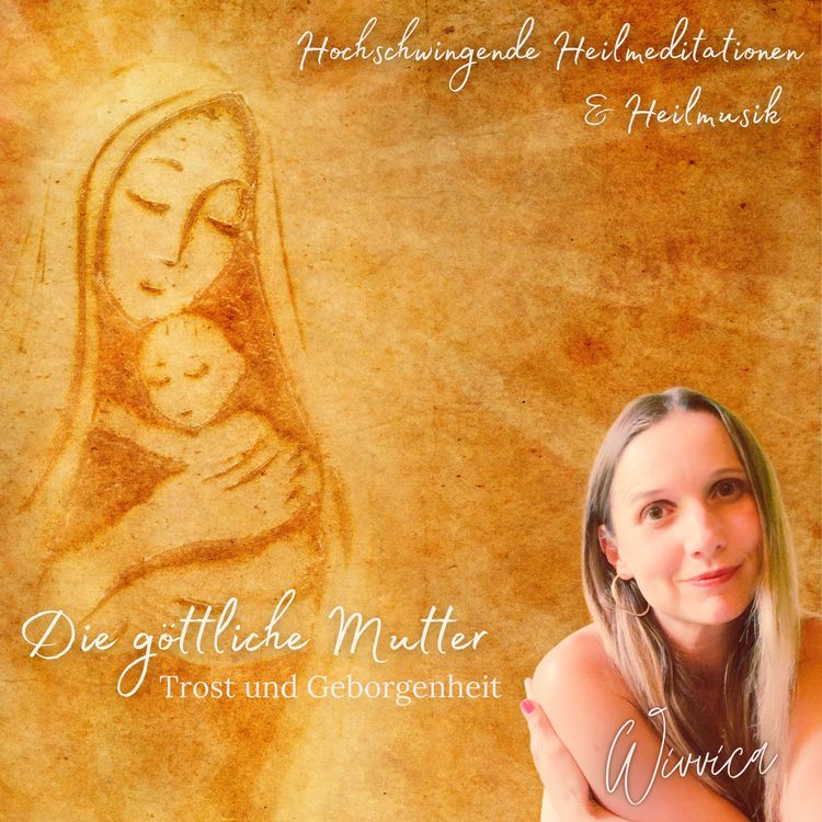 "Die Göttliche Mutter - Trost und Geborgenheit" als Hörbuch kaufen