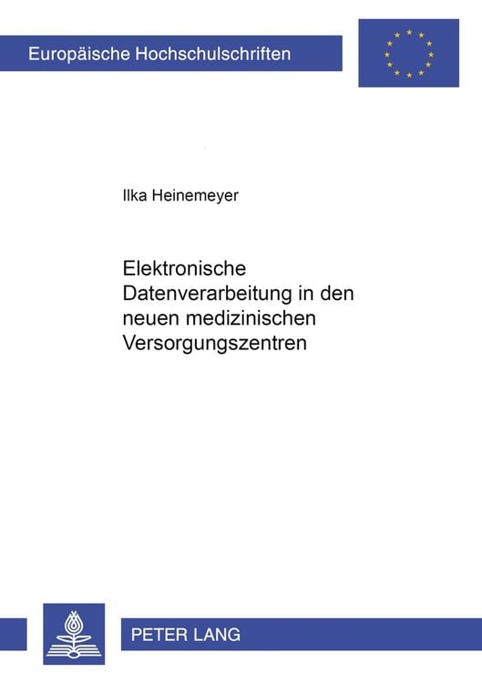 "Elektronische Datenverarbeitung in den neuen medizinischen ...
