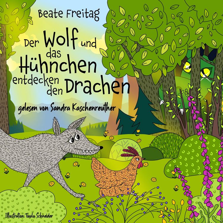 "Der Wolf und das Hühnchen entdecken den Drachen" als Hörbuch kaufen