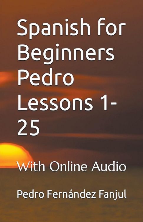 Spanish for Beginners Pedro 1-25 online bestellen