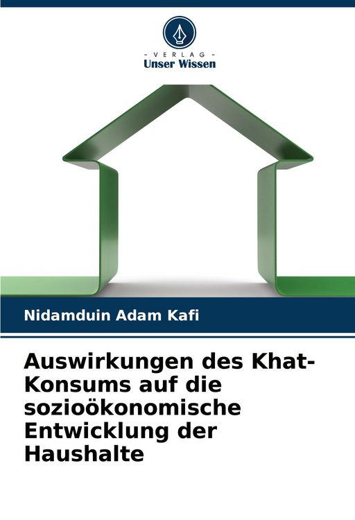 "Auswirkungen des Khat-Konsums auf die sozioökonomische Entwicklung der ...