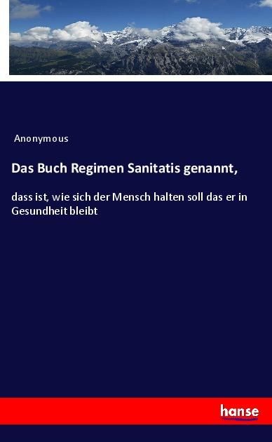 "Das Buch Regimen Sanitatis genannt," online kaufen