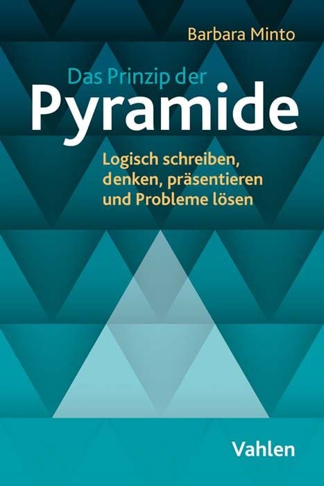 "Das Prinzip der Pyramide" von Barbara Minto bei bücher.de bestellen