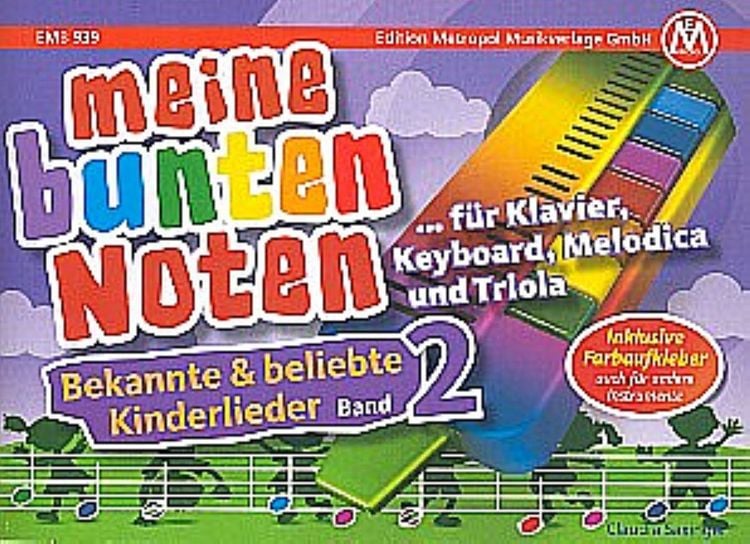 "Meine bunten Noten für Klavier, Keyboard, Melodica und Triola ...