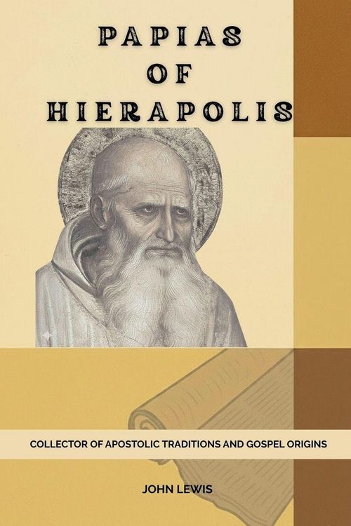 "Papias of Hierapolis" auf Englisch kaufen