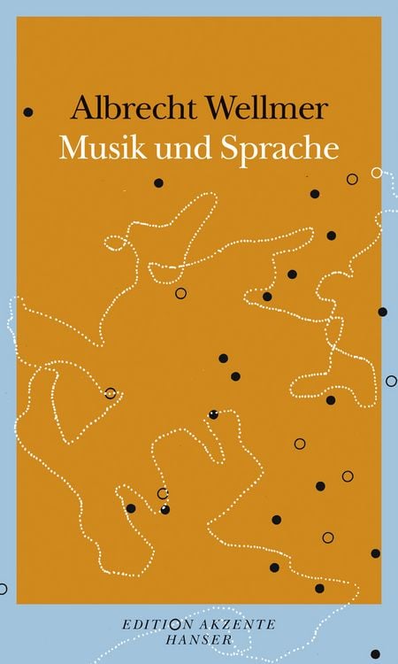 "Versuch über Musik und Sprache" von Albrecht Wellmer bei bücher.de ...