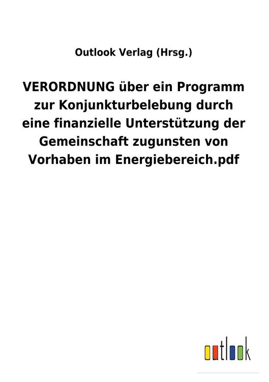 "VERORDNUNG über ein Programm zur Konjunkturbelebung durch eine ...