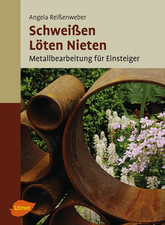 "Schweißen, Löten, Nieten" von Angela Reissenweber bei bücher.de bestellen