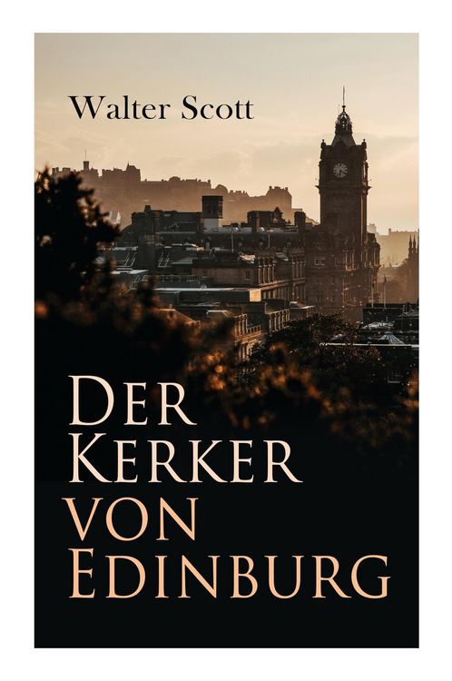 "Der Kerker von Edinburg" online kaufen