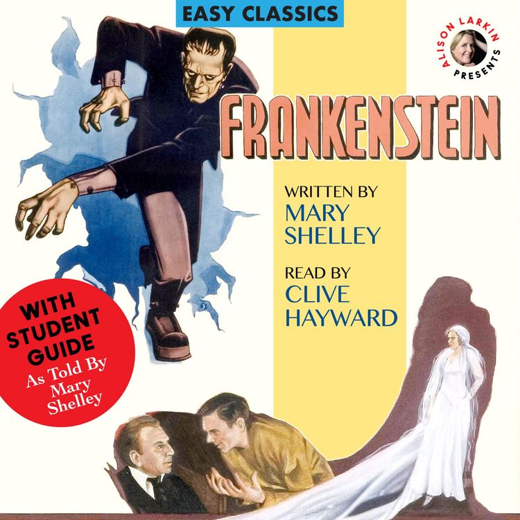 "Frankenstein by Mary Shelley, with a Student Guide (As told by Mary ...