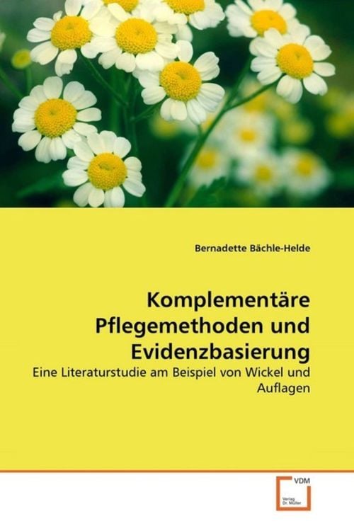 "Bächle-Helde, B: Komplementäre Pflegemethoden und Evidenzbas" online ...