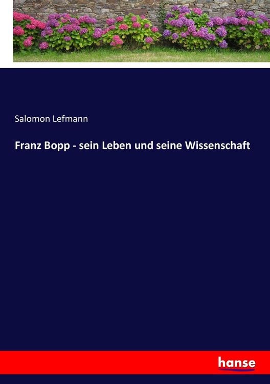 "Franz Bopp - sein Leben und seine Wissenschaft" online kaufen