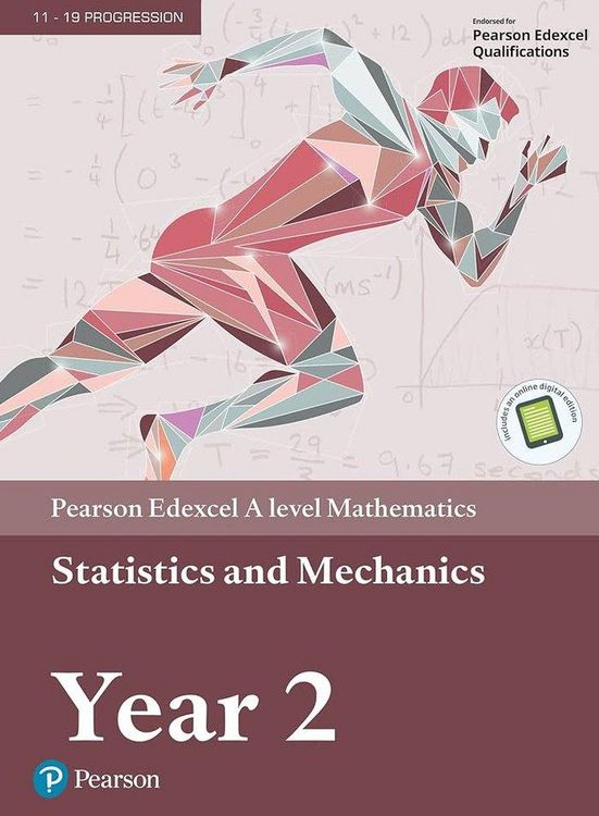 Pearson Edexcel A level Mathematics Statistics & Mechanics Year 2 ...