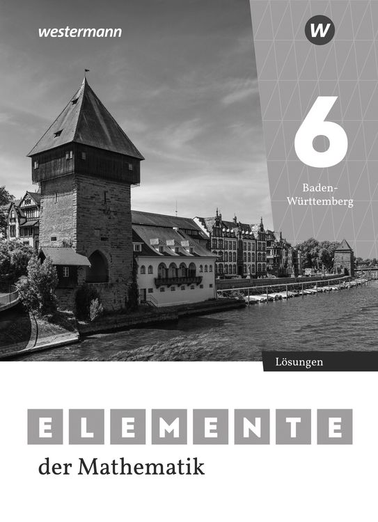 Elemente der Mathematik SI 6. Lösungen. Für Baden-Württemberg online ...