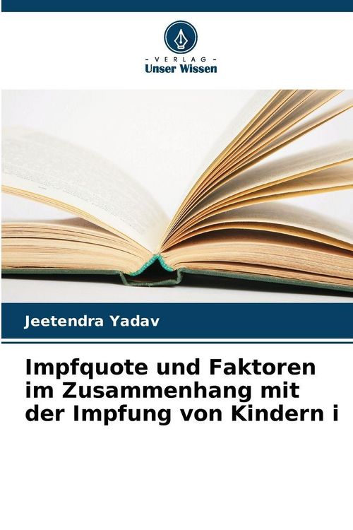 "Impfquote und Faktoren im Zusammenhang mit der Impfung von Kindern i ...