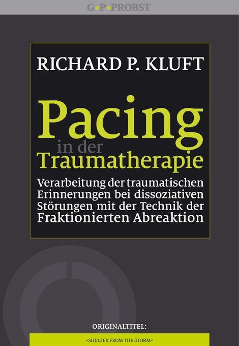 "Pacing in der Traumatherapie" von Richard P. Kluft bei bücher.de bestellen