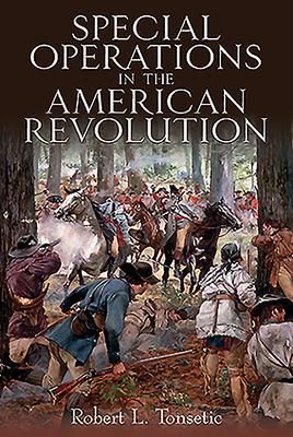 "Tonsetic, R: Special Operations in the American Revolution" auf ...