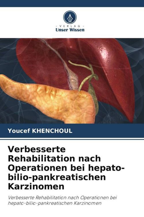 "Verbesserte Rehabilitation nach Operationen bei hepato-bilio ...