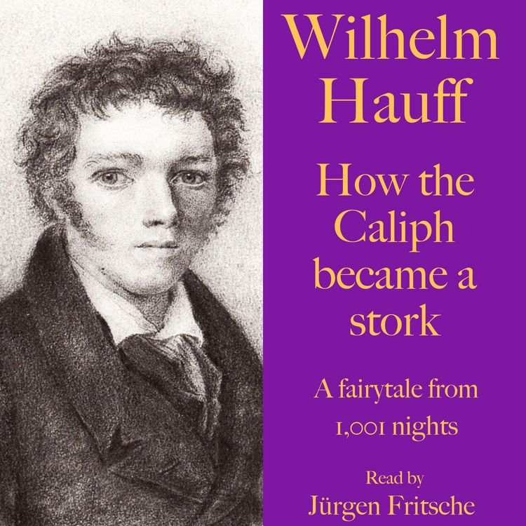 "Wilhelm Hauff: How the Caliph became a stork" als Hörbuch kaufen