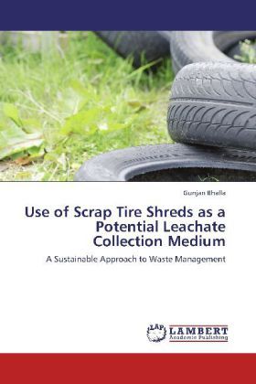 "Bhalla, G: Use of Scrap Tire Shreds as a Potential Leachate" online kaufen