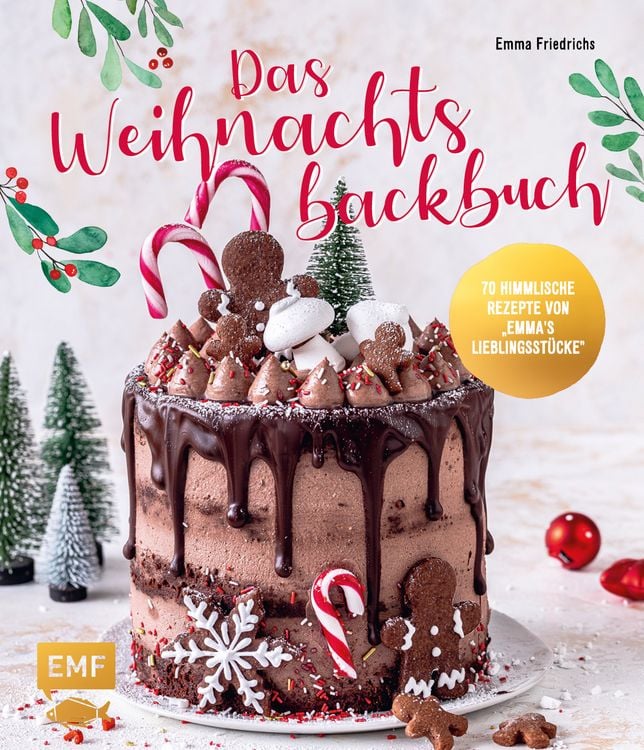 Das Weihnachtsbackbuch von Emma Friedrichs - Gebundene Ausgabe | Thalia
