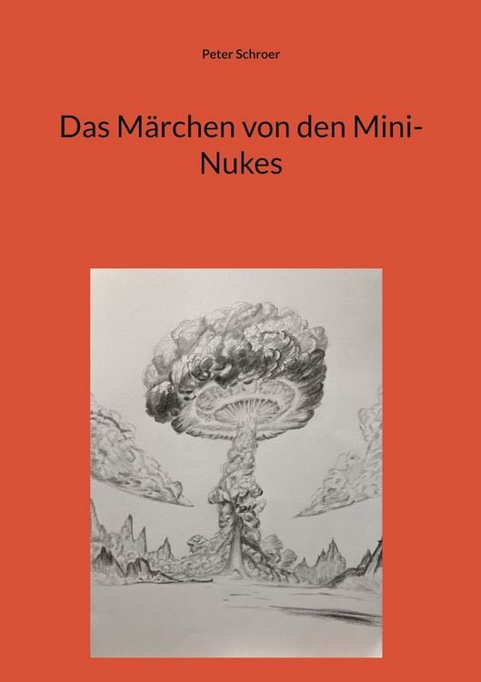"Das Märchen von den Mini-Nukes" online kaufen