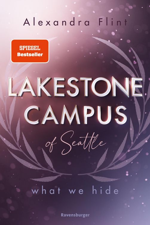 "Lakestone Campus of Seattle, Band 3 - What We Hide" als eBook kaufen