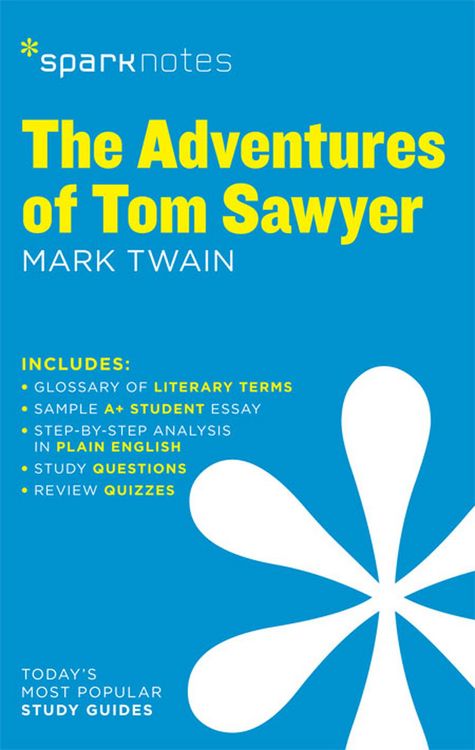 "The Adventures of Tom Sawyer SparkNotes Literature Guide" als eBook kaufen