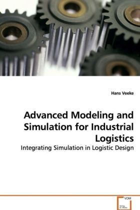 "Veeke, H: Advanced Modeling and Simulation for Industrial Lo" online kaufen