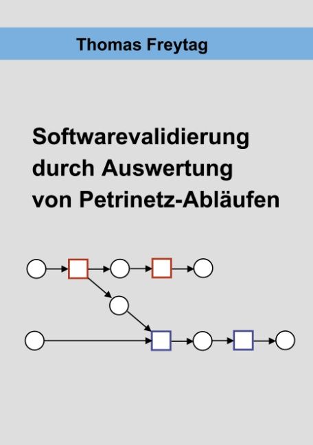 "Software-Validierung durch Auswertung von Petrinetz-Abläufen" online ...