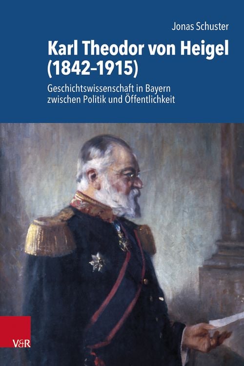 "Karl Theodor von Heigel (1842–1915)" online kaufen