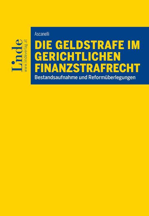 "Die Geldstrafe im gerichtlichen Finanzstrafrecht" online kaufen