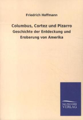 "Columbus, Cortez und Pizarro" online kaufen
