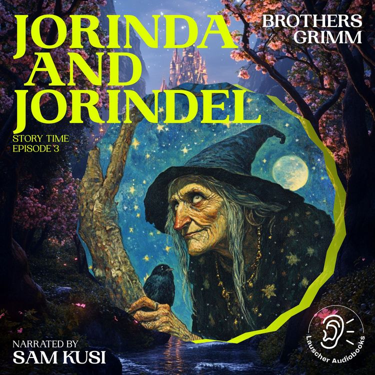 "Jorinda and Jorindel (Story Time, Episode 3)" als Hörbuch kaufen