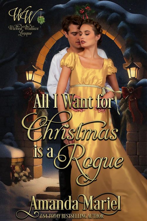 "All I Want for Christmas is a Rogue (Wicked Widows' League, #25)" als ...
