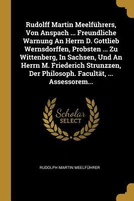 "Rudolff Martin Meelführers, Von Anspach ... Freundliche Warnung An ...