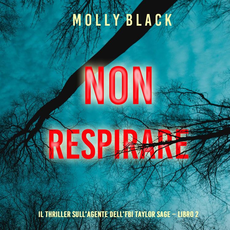 "Non respirare (Il thriller sull'agente dell'FBI Taylor Sage – Libro 2 ...