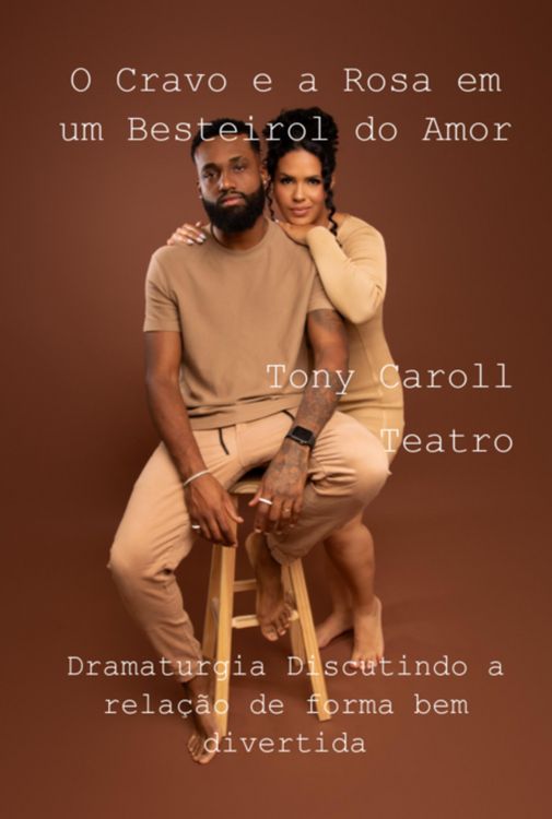 "O Cravo E A Rosa Em Um Besteirol Do Amor" als eBook kaufen