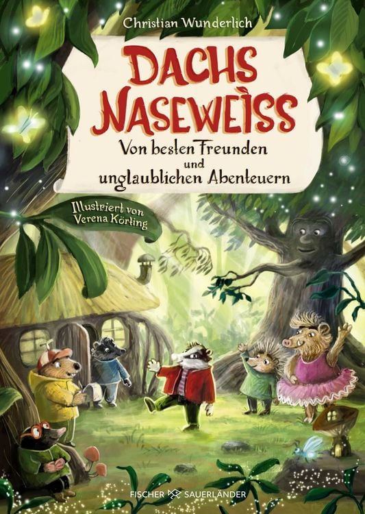 "Dachs Naseweiß Phantastische Geschichten aus dem Wunderlichen Wald ...