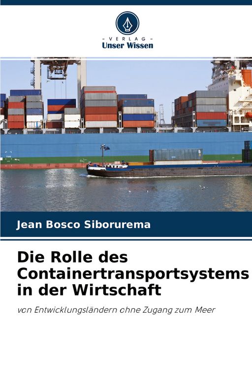 "Die Rolle des Containertransportsystems in der Wirtschaft" online kaufen
