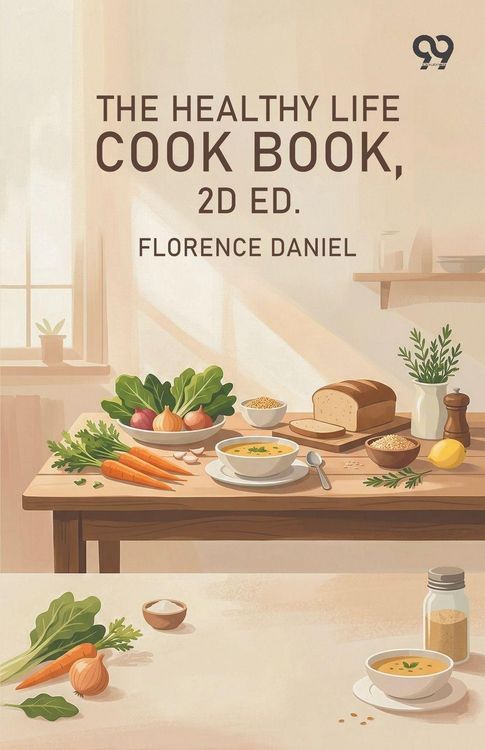"The Healthy Life Cook Book, 2d Ed." auf Englisch kaufen