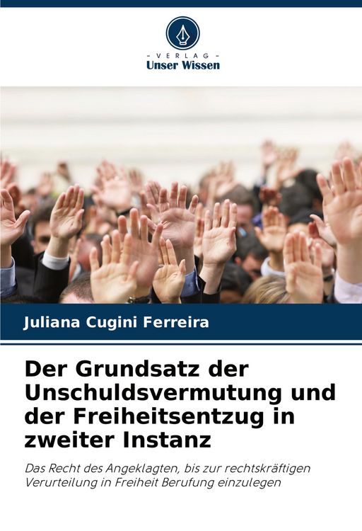 "Der Grundsatz der Unschuldsvermutung und der Freiheitsentzug in ...