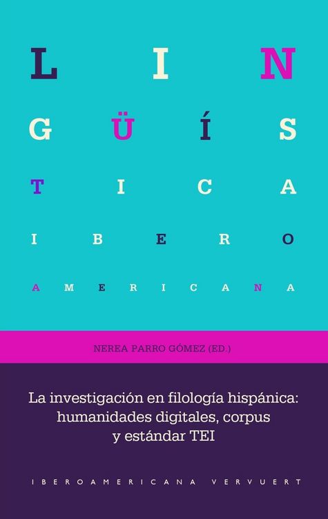 "La investigación en filología hispánica : humanidades digitales ...