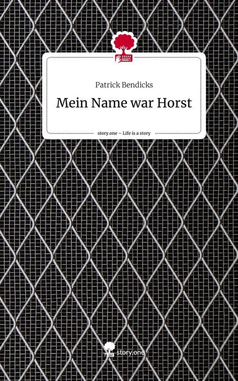 "Mein Name war Horst. Life is a Story - story.one" online kaufen